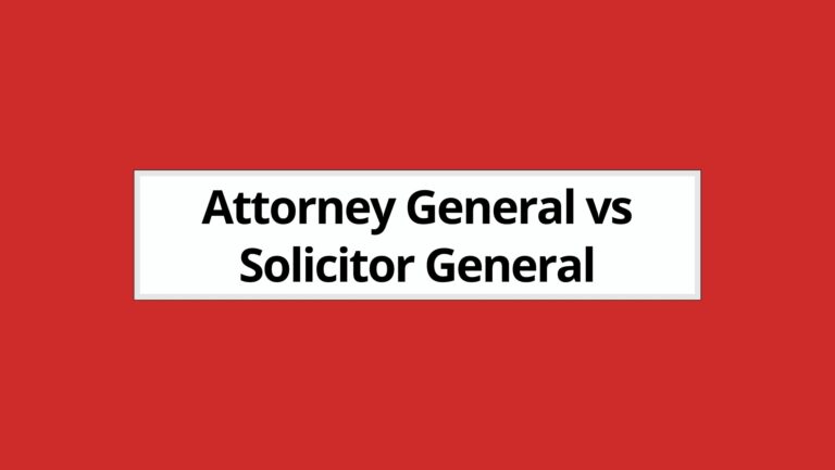 Difference between Attorney General and Solicitor General (2026)