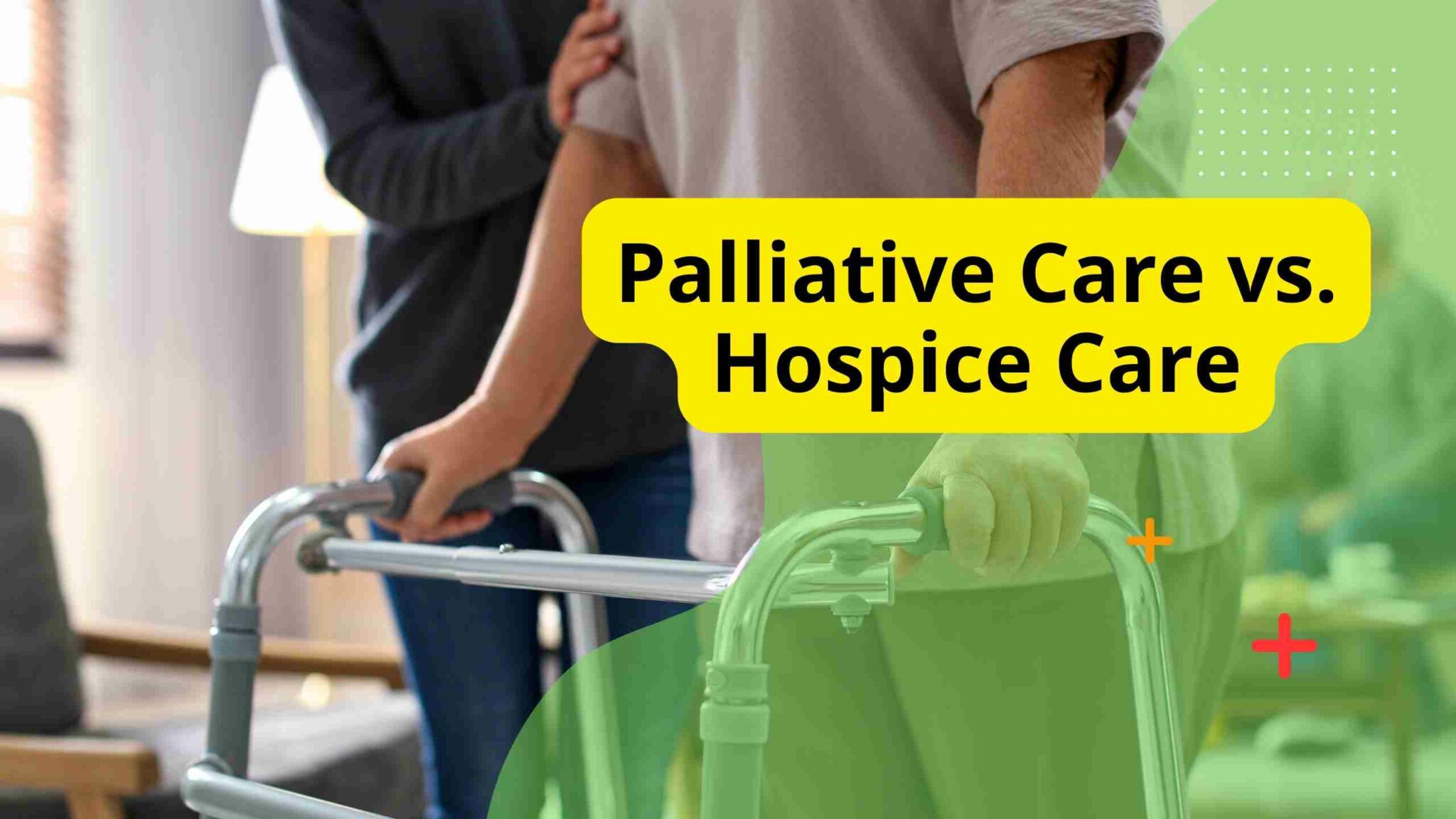 Difference between Palliative Care and Hospice Care (Palliative vs Hospice Care) (2025)